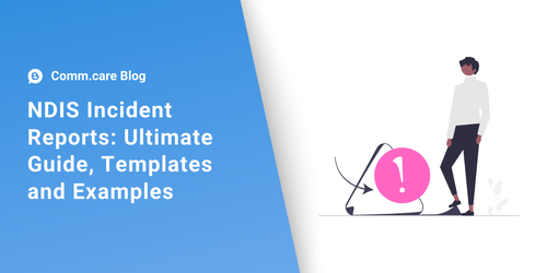 (Blog) NDIS Incident Reports: Ultimate Guide, Templates and Examples