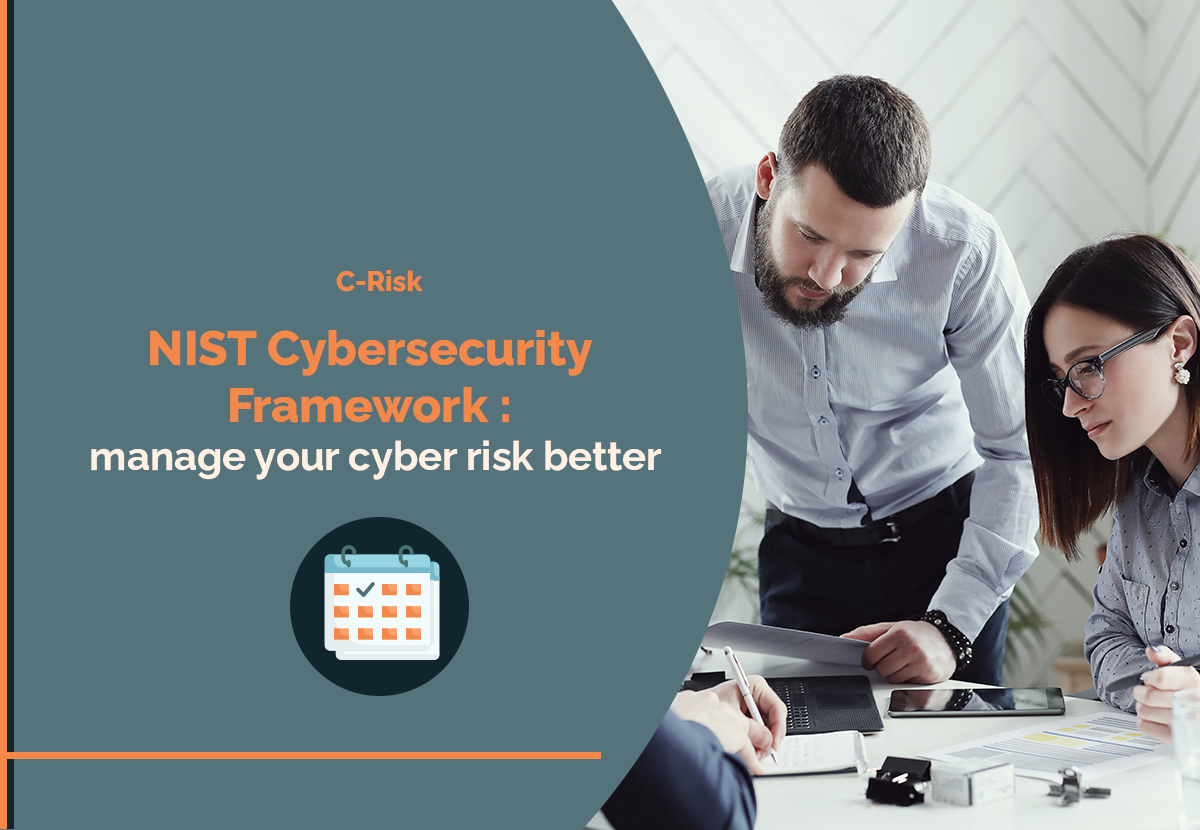 NIST Cybersecurity Framework: how to manage your cyber risks?