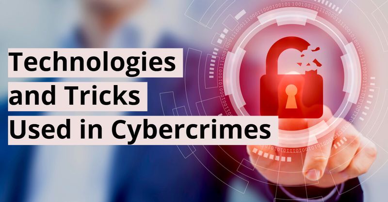 NetSentries - Blog - Technologies and Tricks Used in Cybercrimes