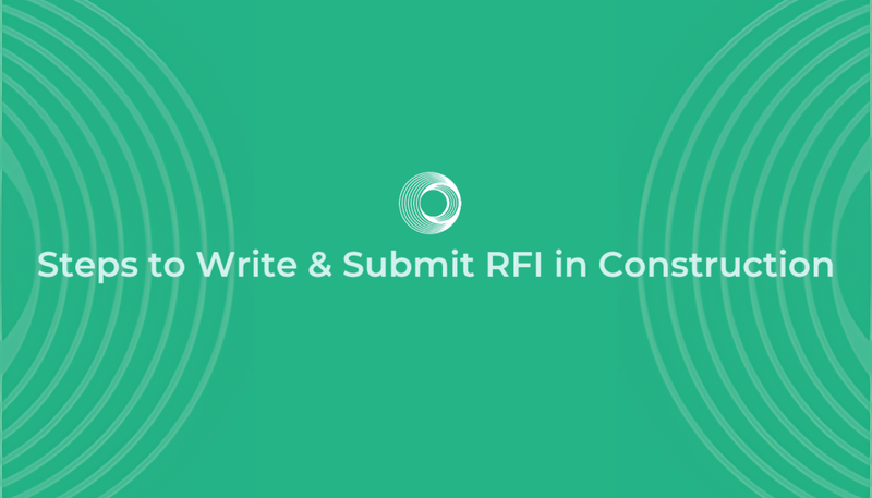 Steps to Write and Submit RFI in Construction