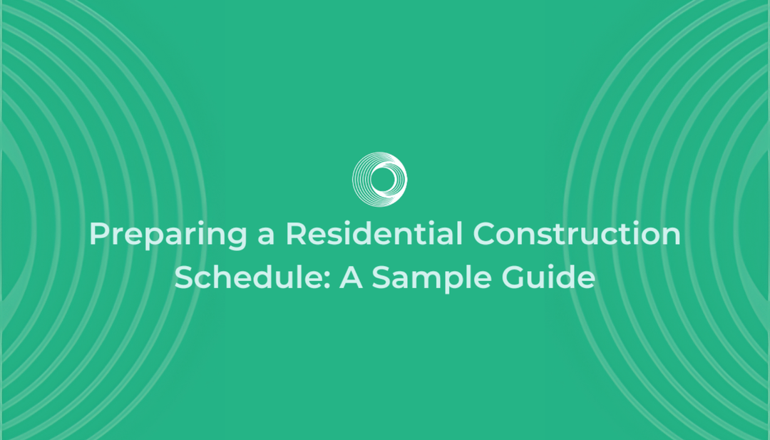 Preparing a Residential Construction Schedule: A Sample Guide
