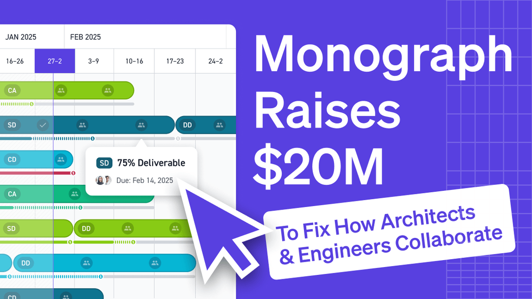 Monograph Raises $20 Million to Fix How Architects & Engineers Work ...