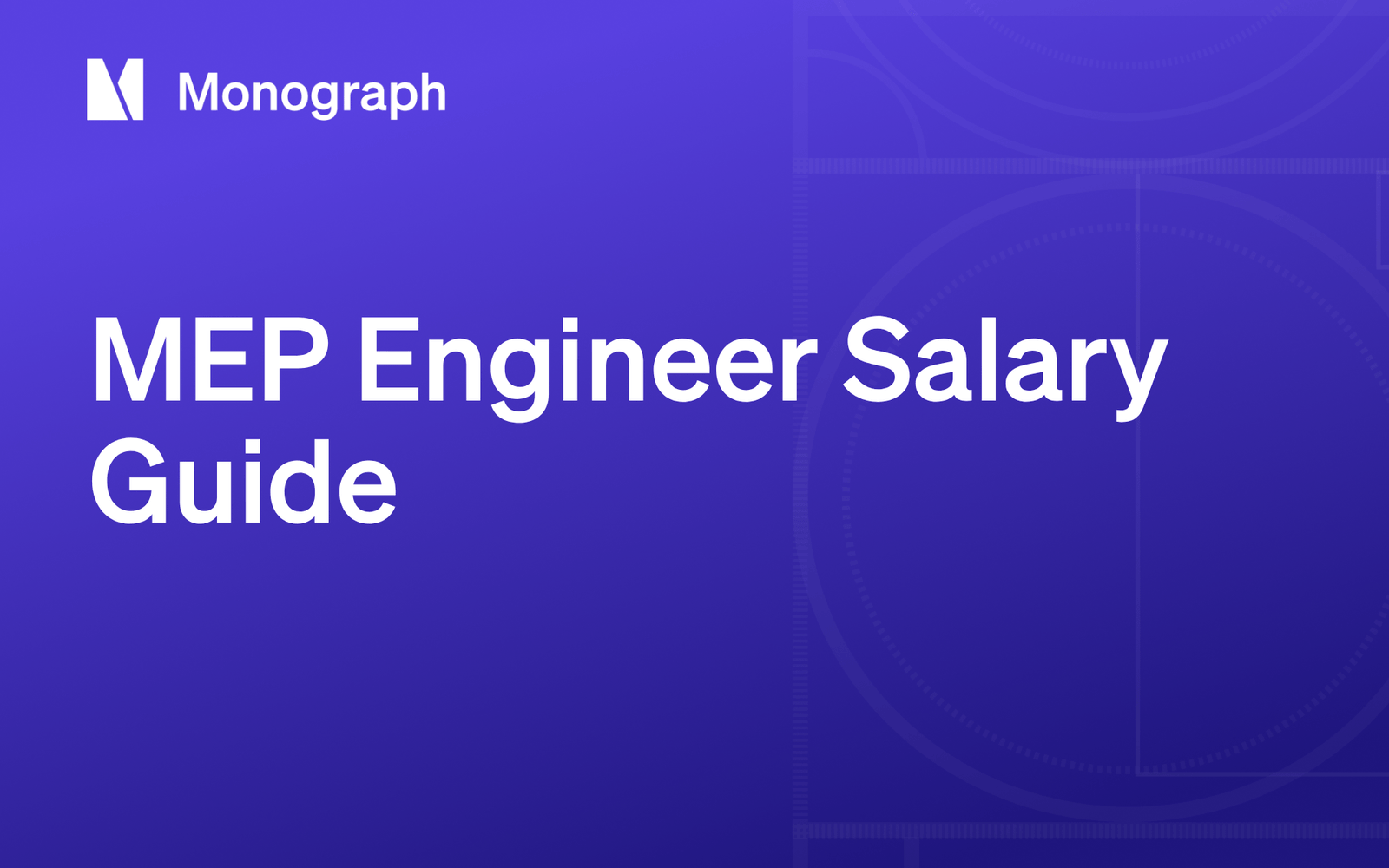MEP Engineer Salary Guide 2025: Averages, Ranges & Top Cities - Monograph