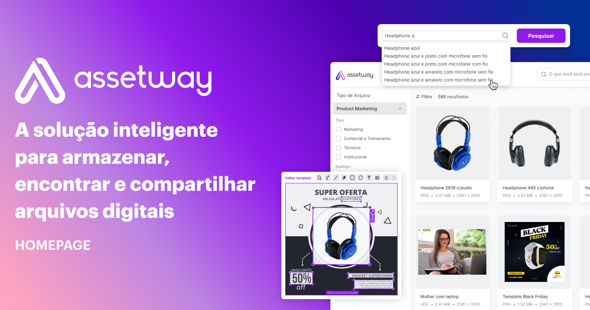 Assetway | Gestão de Ativos Digitais | Digital Asset Management (DAM)