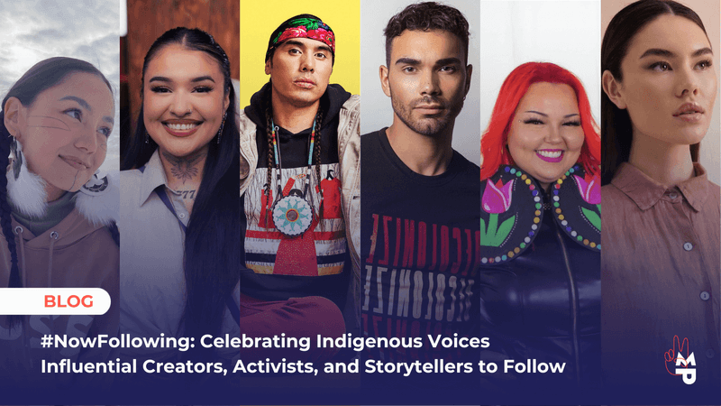 Now Following: Indigenous Creators, Activists & Storytellers to Follow ...