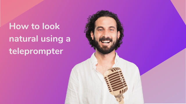 How to Use a Teleprompter & Look Natural