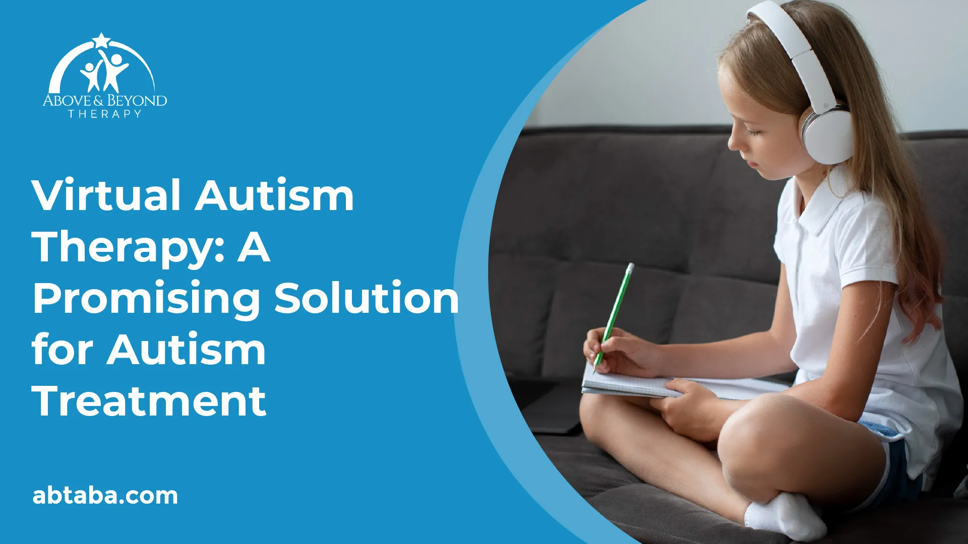 Virtual Autism Therapy: A Promising Solution for Autism Treatment