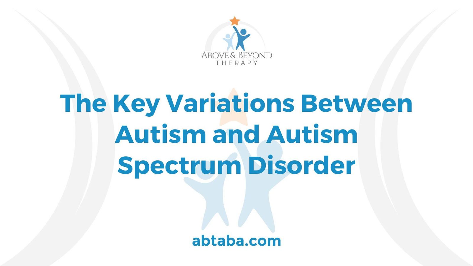 The Key Variations Between Autism and Autism Spectrum Disorder | Above ...