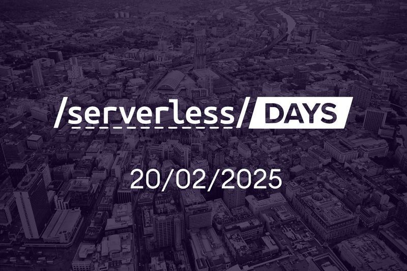 Serverless Days Manchester 2025 | Events | Leighton