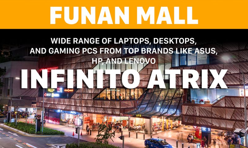 Infinito Atrix at Funan Mall: Your Premier Destination for Notebook ...