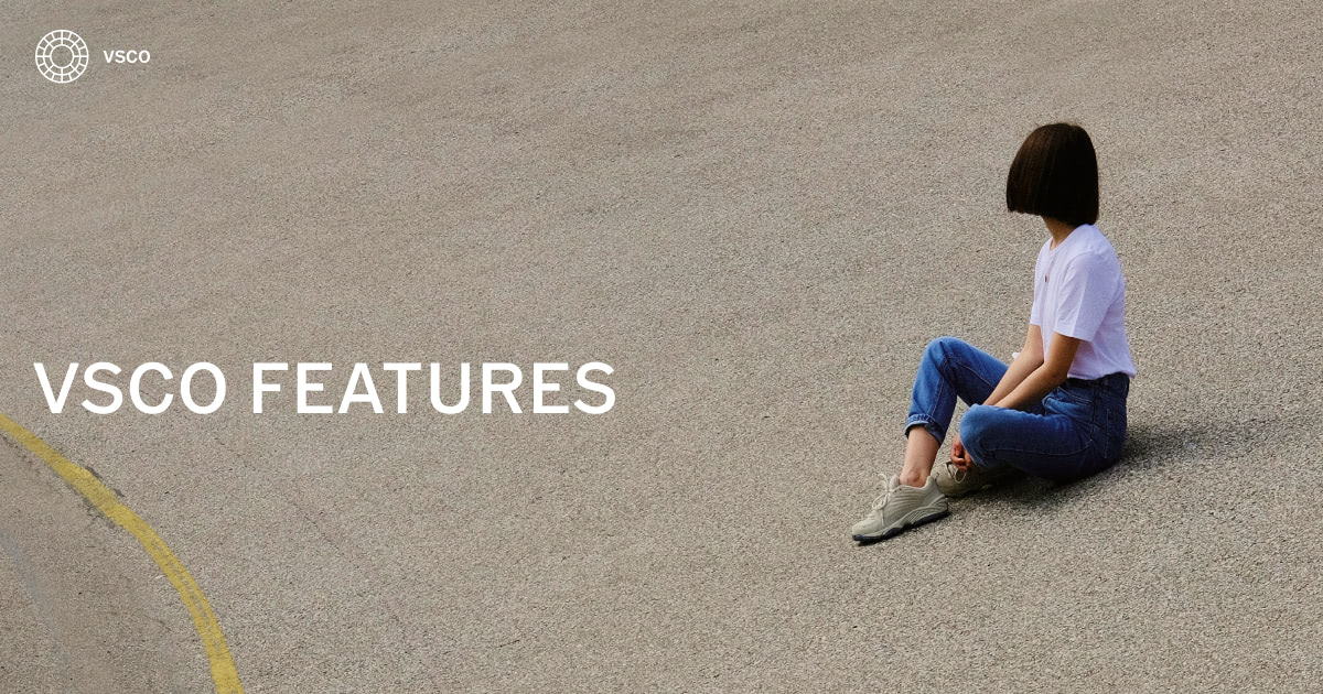 VSCO Features: Editing Photos & Videos, Community & Exposure