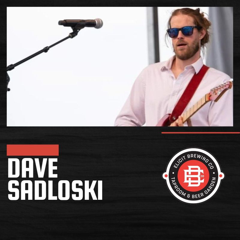 Acoustic Thursday with Dave Sadloski! | Elicit Brewing