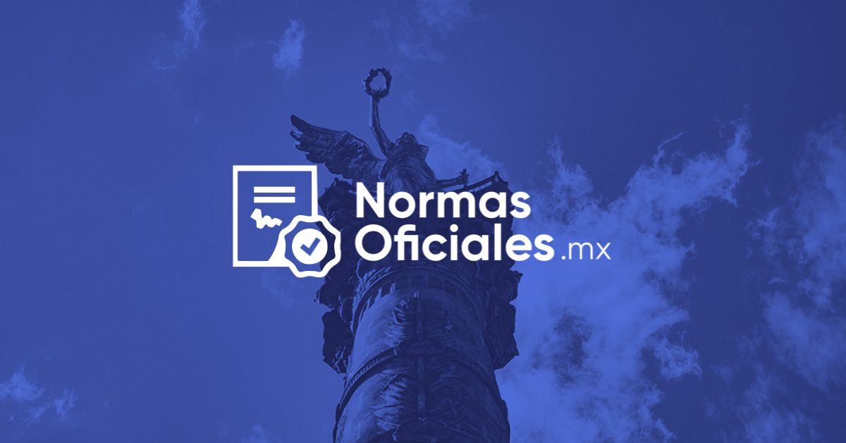 Normas Oficiales Mexicanas (NOM)