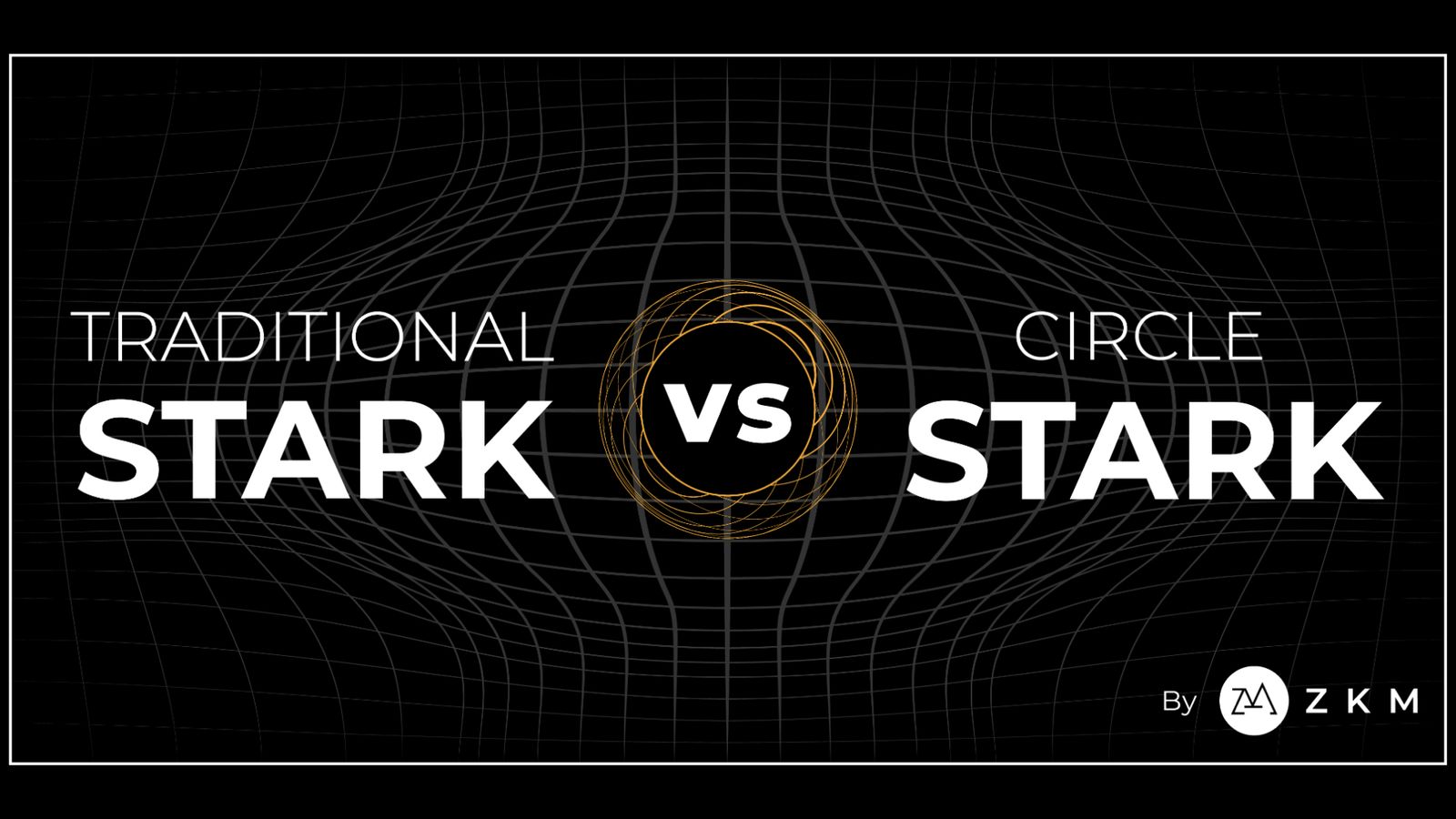 Traditional STARK vs Circle STARK