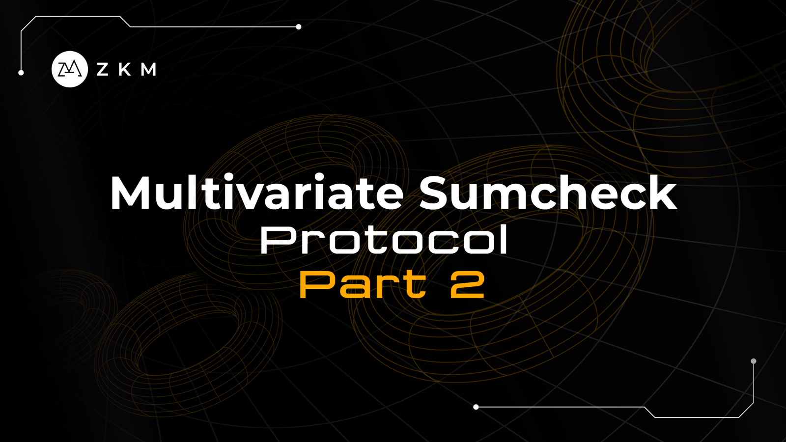 Multivariate Sumcheck Protocol - Part 2