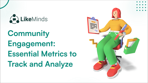 Community Engagement: Essential Metrics to Track and Analyze