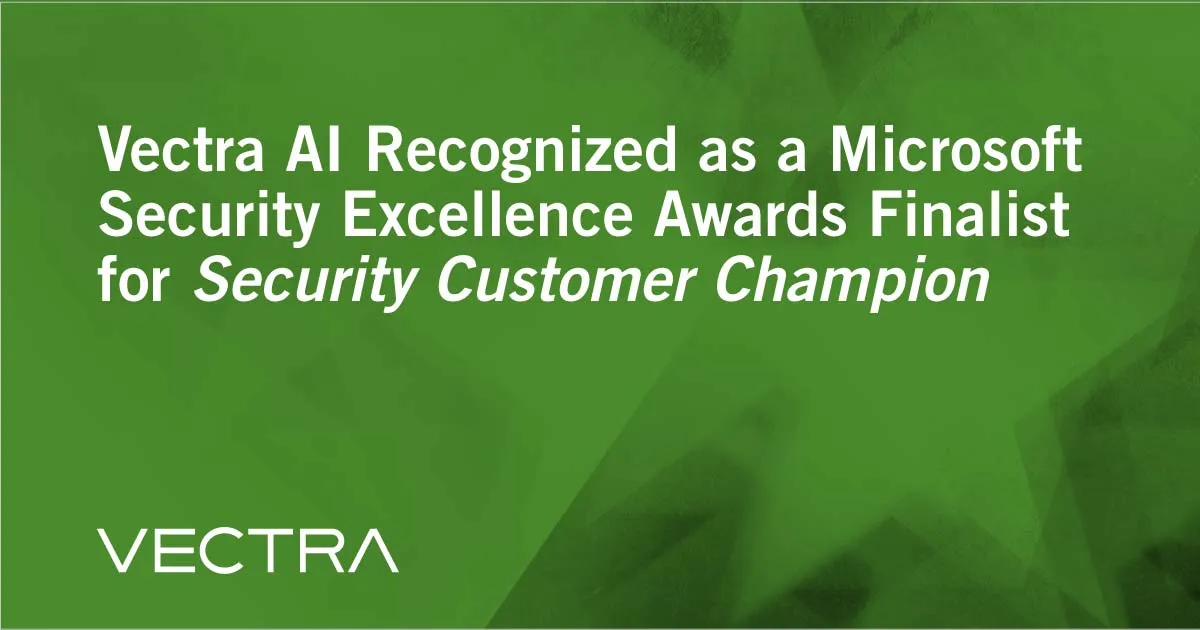Vectra AI Recognized as a Microsoft Security Excellence Awards Finalist ...