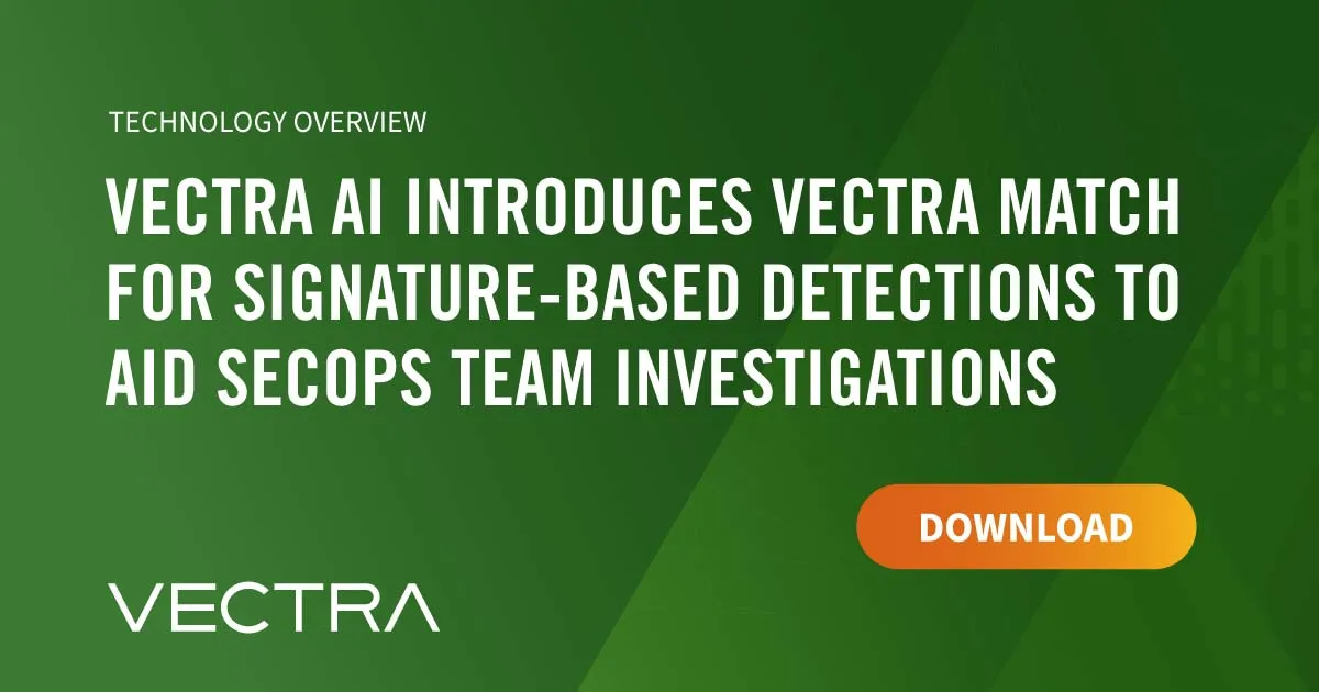 Vectra AI Introduces Vectra Match for Signature-based Detections