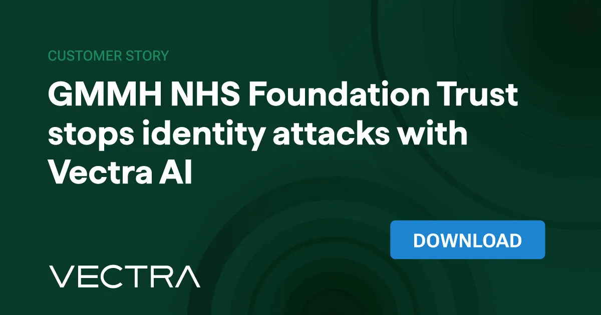 Customer Story: GMMH NHS Foundation Trust Stops Identity Attacks with ...