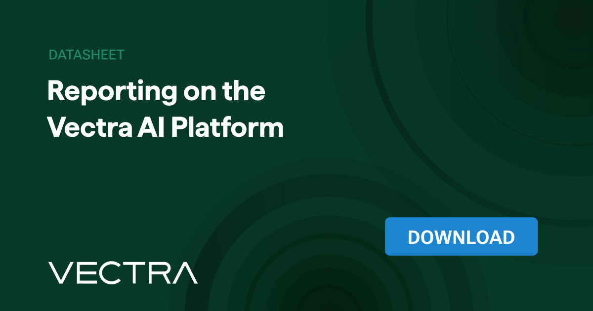 Reporting on the Vectra AI Platform
