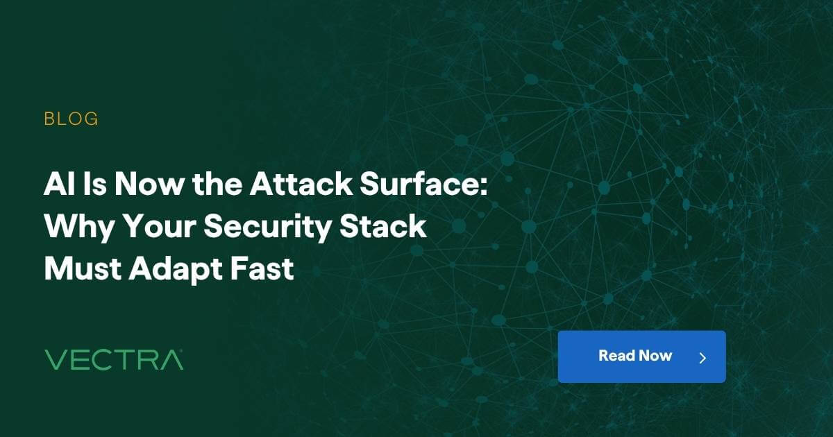 AI Is Now the Attack Surface: Why Your Security Stack Must Adapt Fast ...