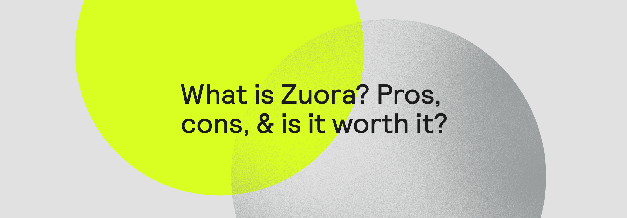 Orb | What is Zuora? Pros, cons, & is it worth it? | 2025 Review