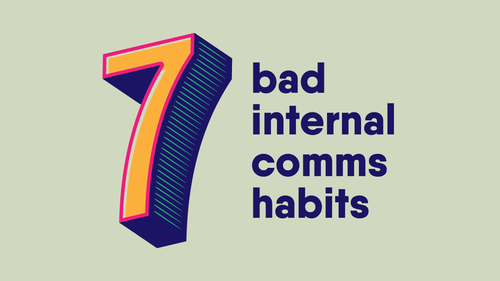 7 bad internal comms habits — and how to break them | Blink