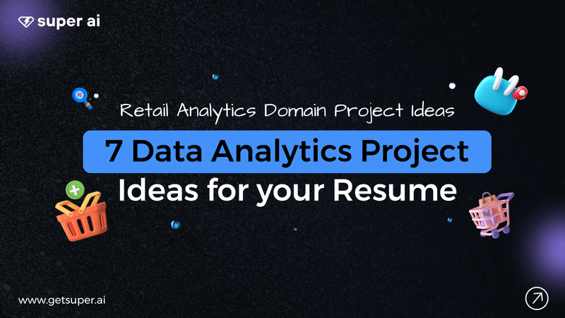 7 Retail Analytics Project Ideas for Data Analytics Resume