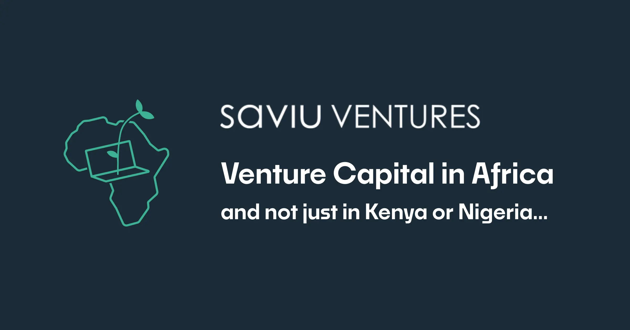 Saviu : Tech / Growth Capital in Africa