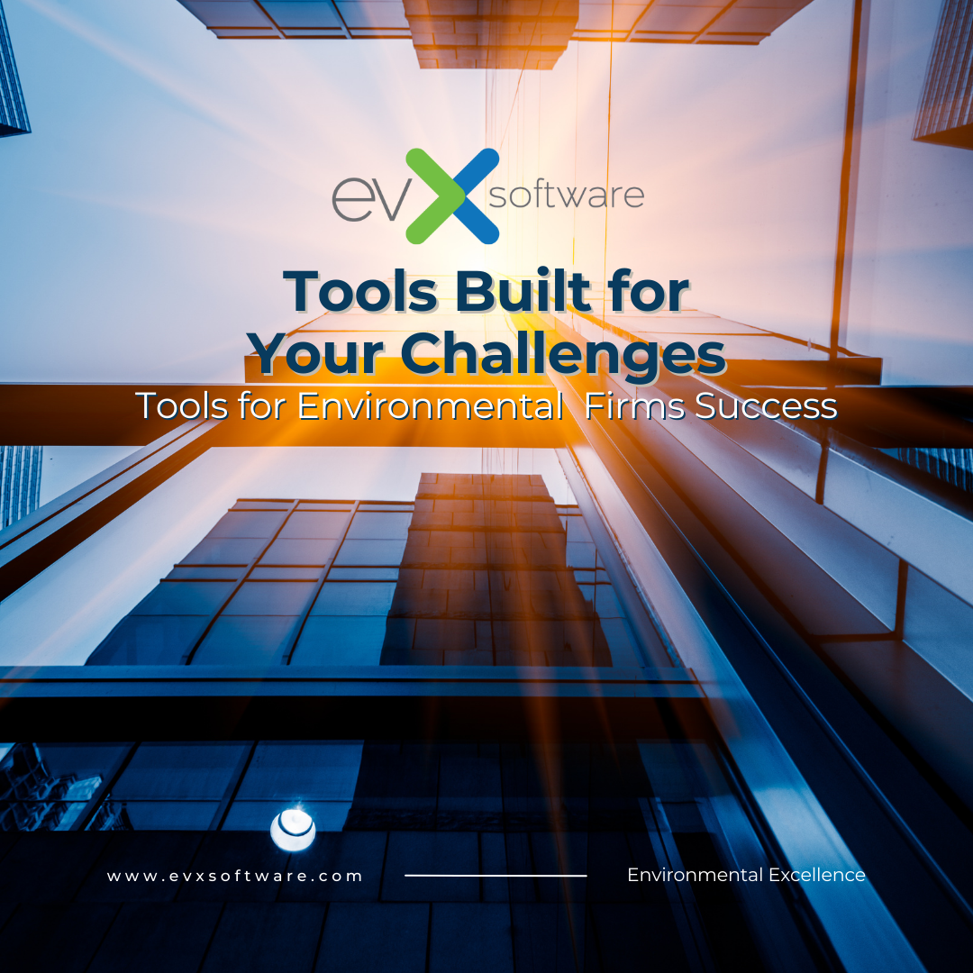 What environmental consultants need from PM tools | EVX Software