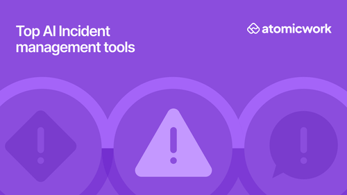 15 Best Incident Management Tools for Modern IT Teams in 2025 | Atomicwork