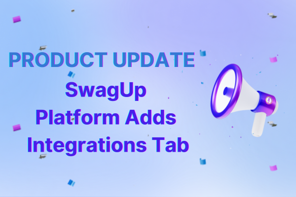 SwagUp Adds More Functionality With Integrations Tab | Swagup Blog