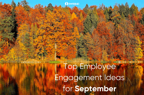 Employee Engagement Activities & Swag for September | Swagup Blog