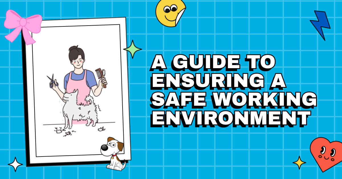 The ABCs of Groomer Safety: A Guide to Ensuring a Safe Working ...