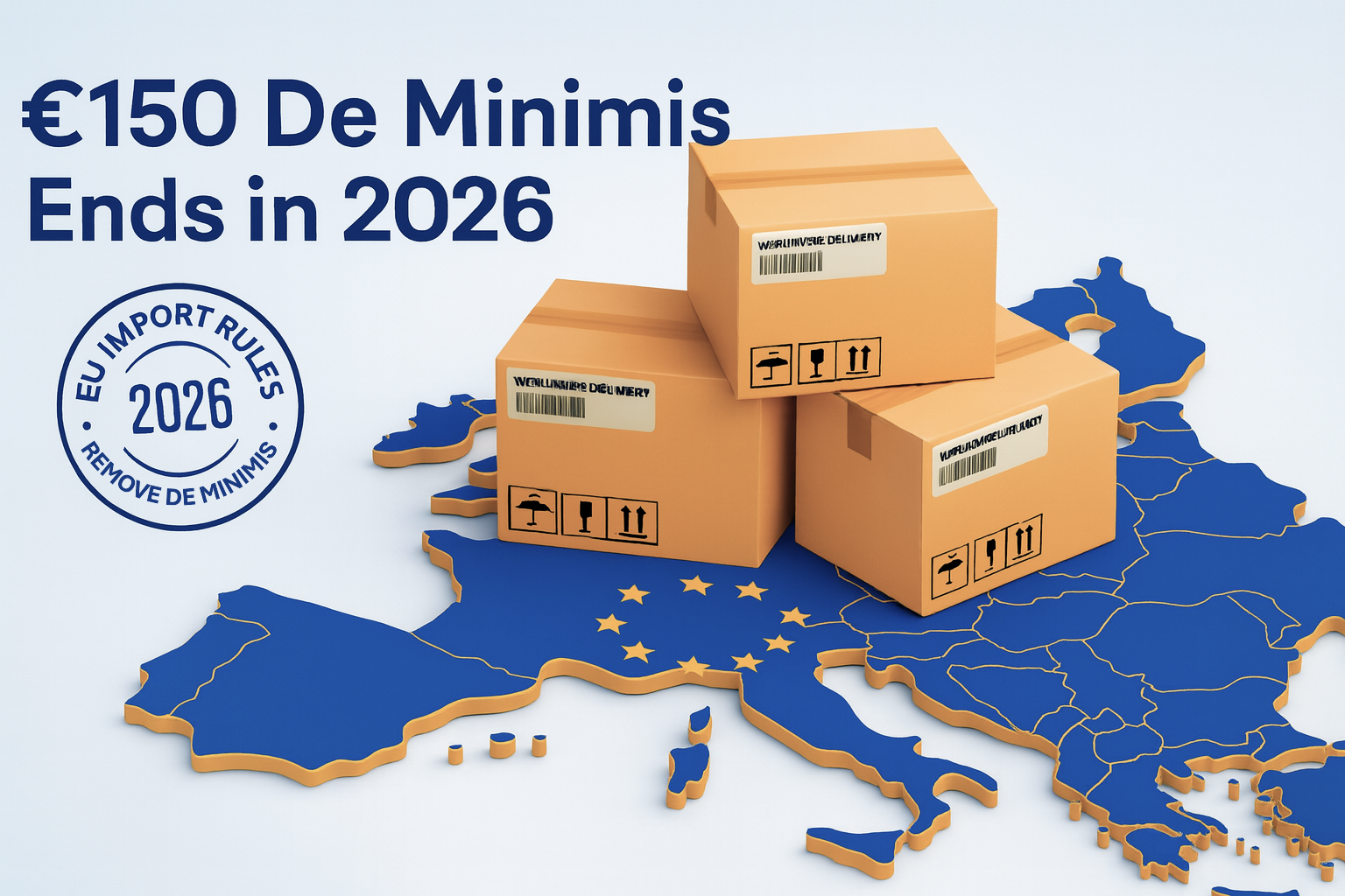EU De Minimis Is Changing — Here’s What You Need to Do