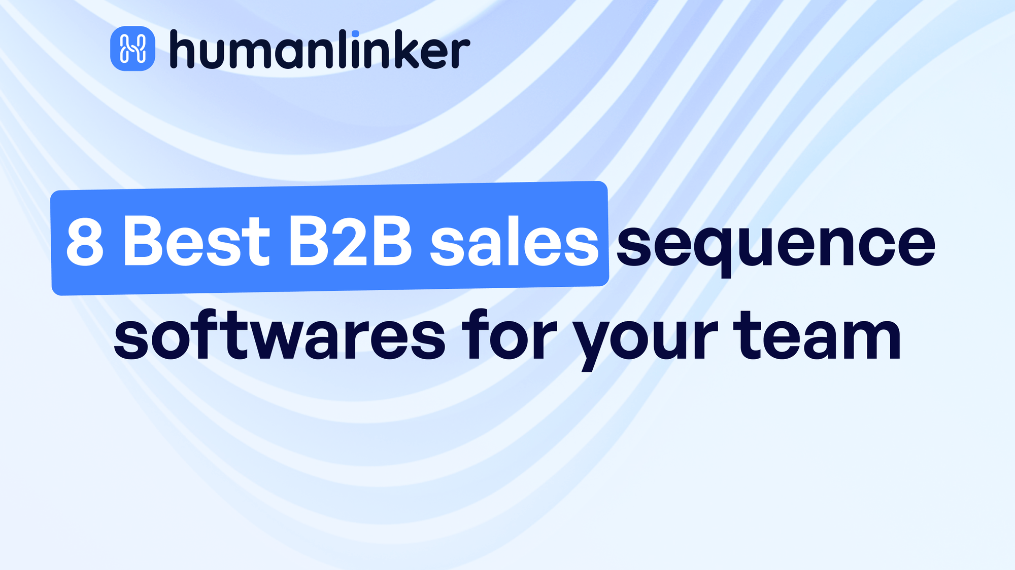 Comment trouver des prospects en 2025 ? Le guide complet | Humanlinker