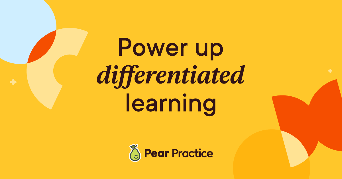 Pear Practice | Pear Deck Learning