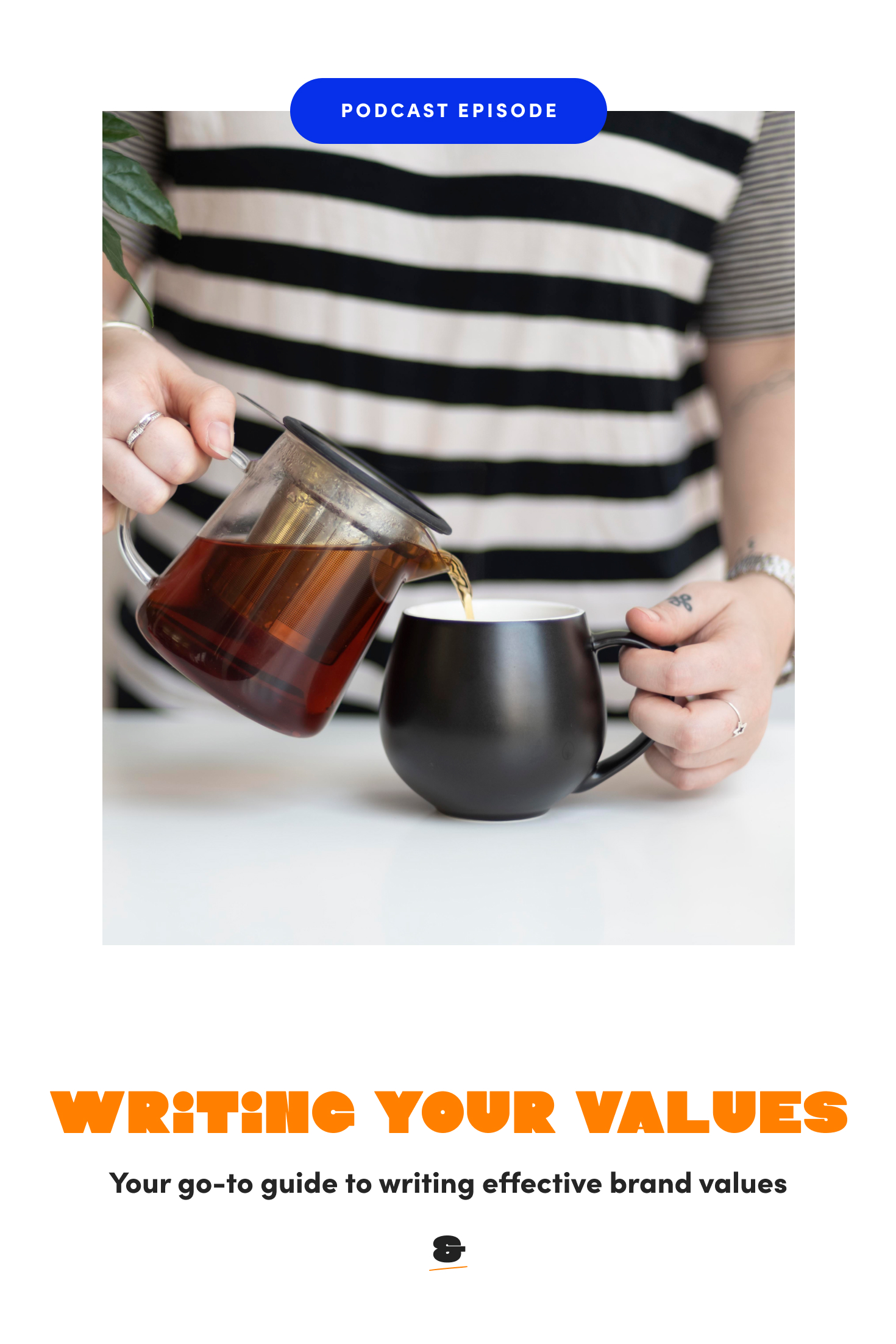 Writing your values | Your go-to guide to writing effective brand values