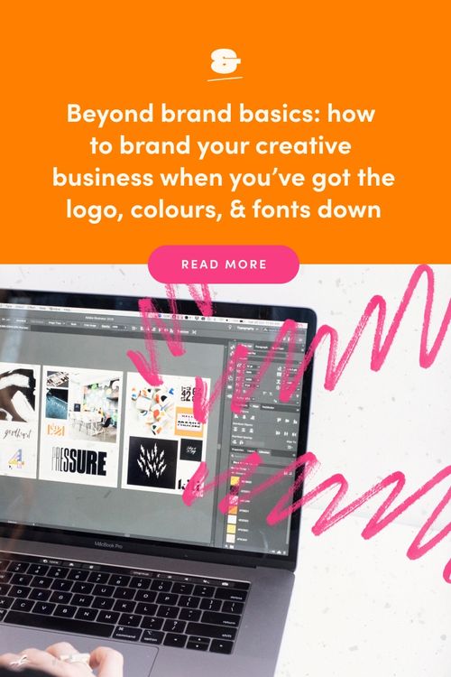 Beyond brand basics: how to brand your creative business when you’ve ...