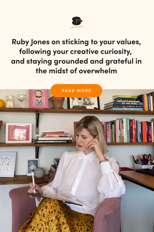 Ruby Jones on sticking to your values, following your creative ...