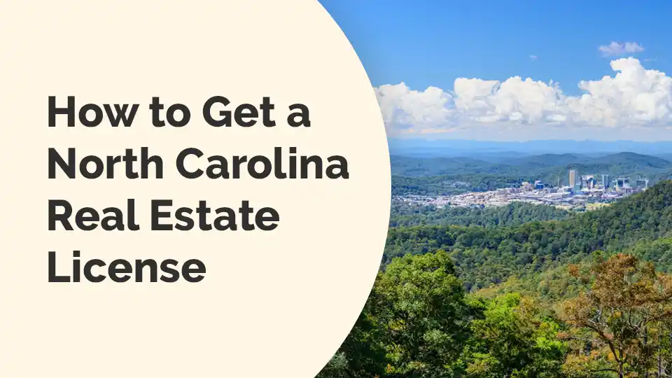 How to Get a North Carolina Real Estate Broker License