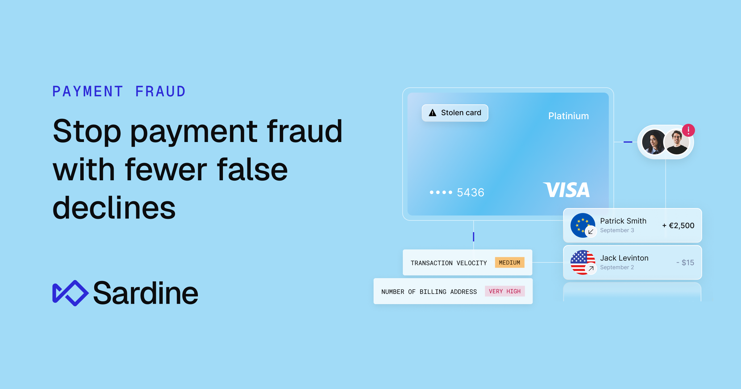 Payment fraud: Detect and prevent fraud with fewer false declines