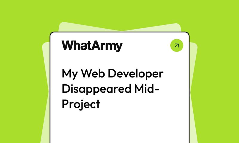 My Web Developer Disappeared Mid-Project