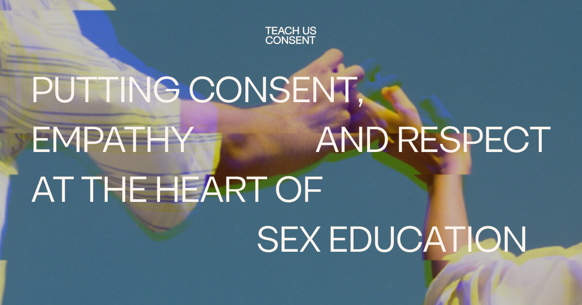 Teach Us Consent