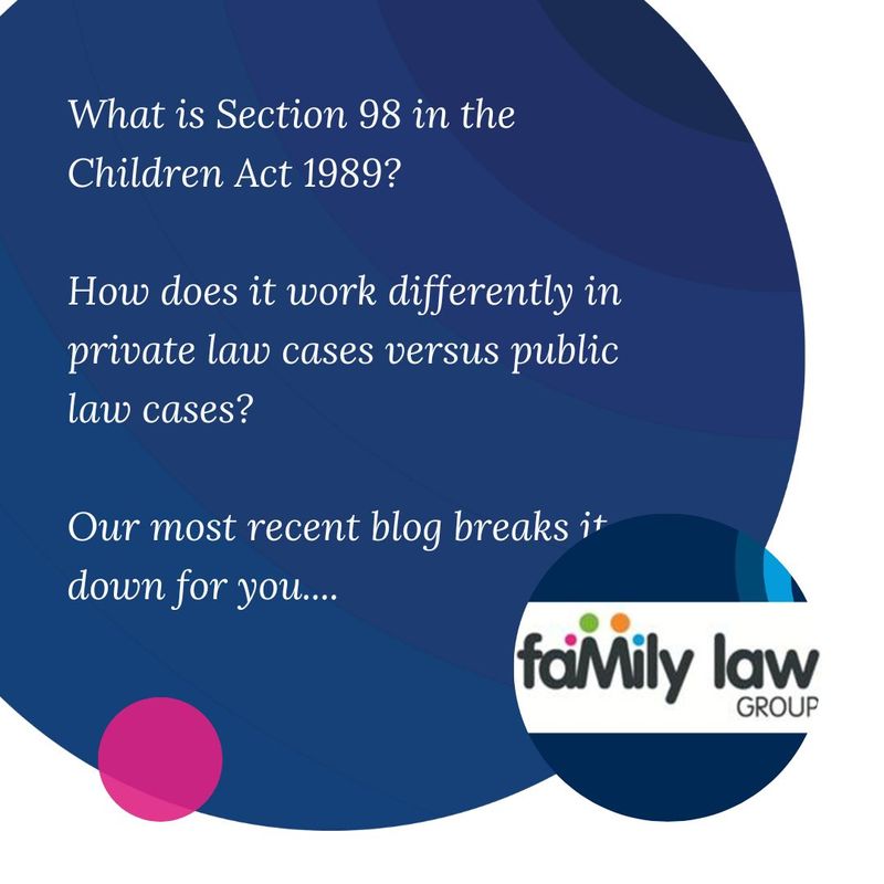 What is Section 98 in the Children Act 1989, and how does this affect you?