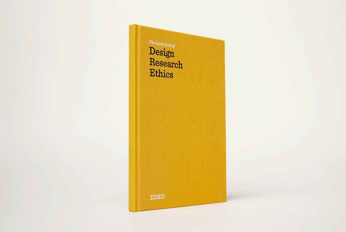 The Little Book of Design Research Ethics - IDEO