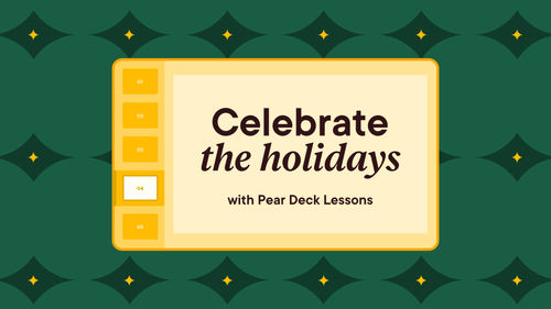 Celebrate Winter Traditions with Pear Deck: Ready-to-Use Resources for ...