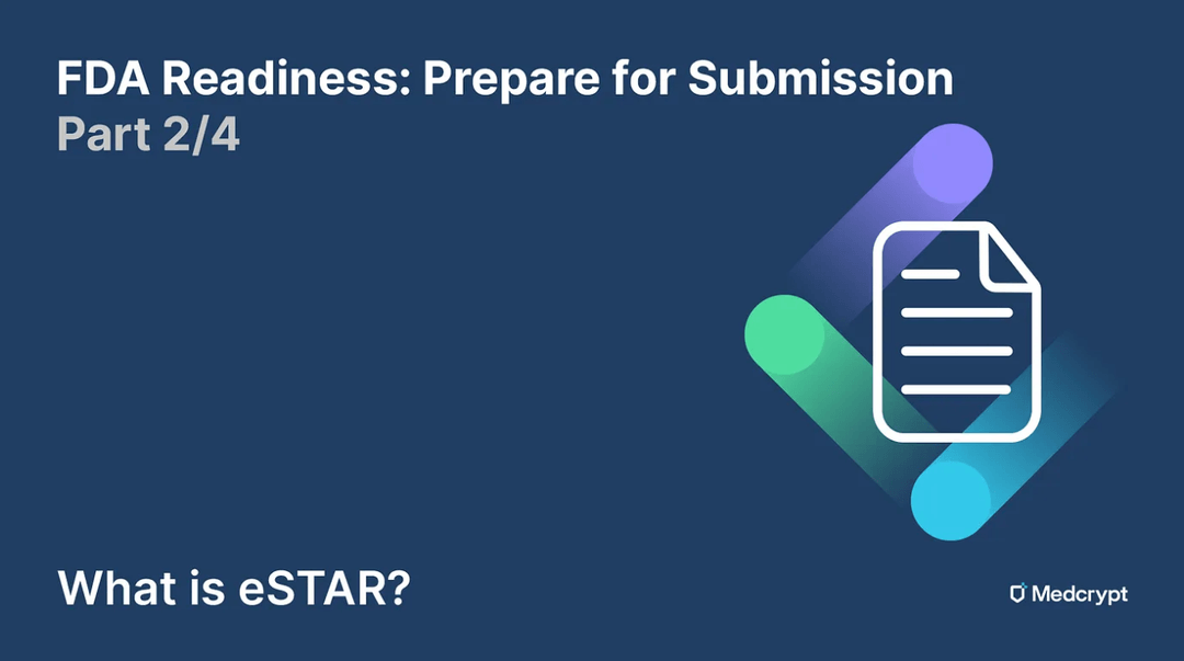 What is eSTAR?eSTAR: FDA Medical Device Cybersecurity Submissions
