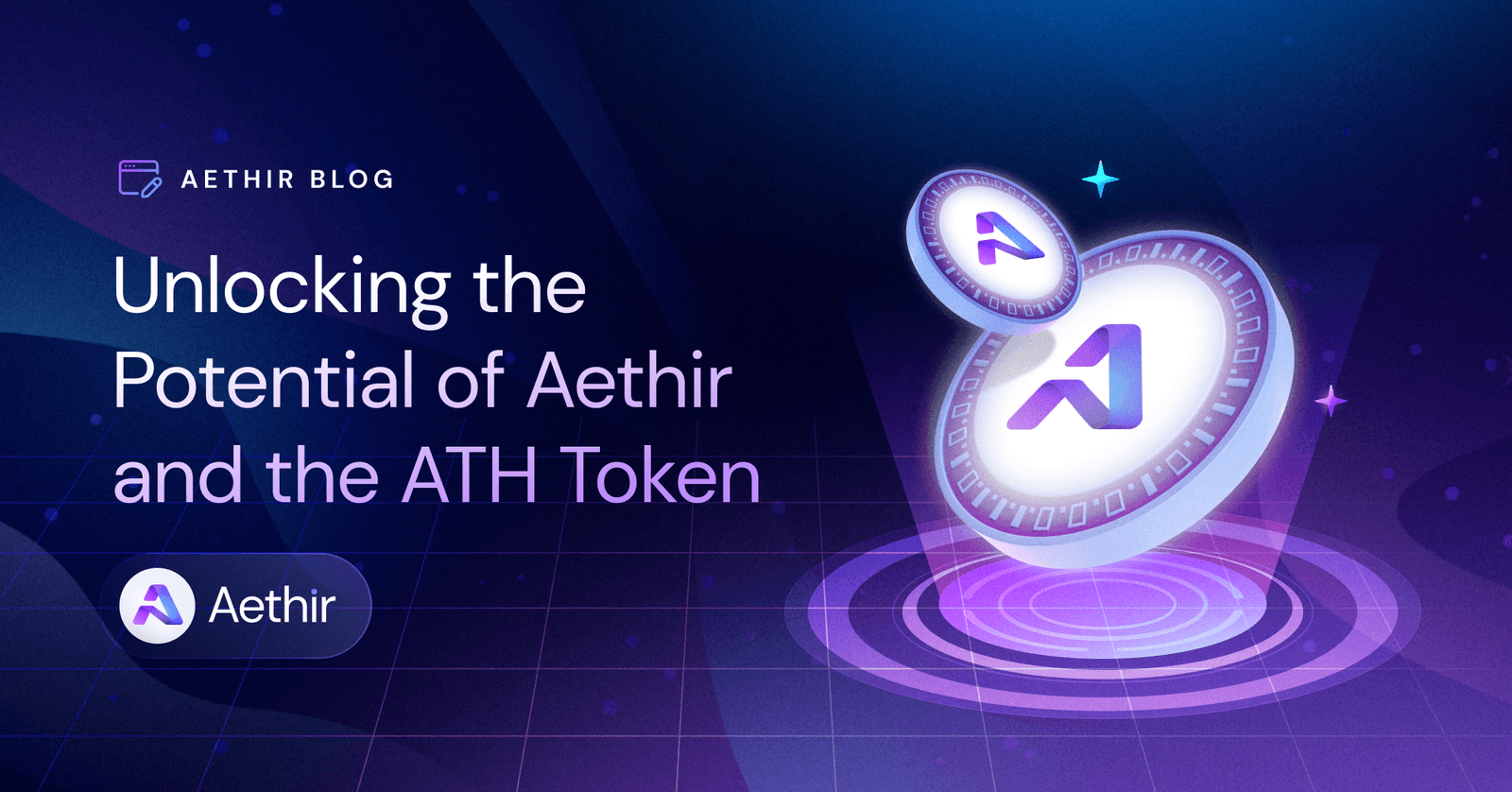 Unlocking the Potential of Aethir and the ATH Token