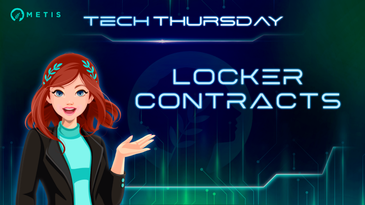 TECH THURSDAY — LOCKER CONTRACTS - Metis